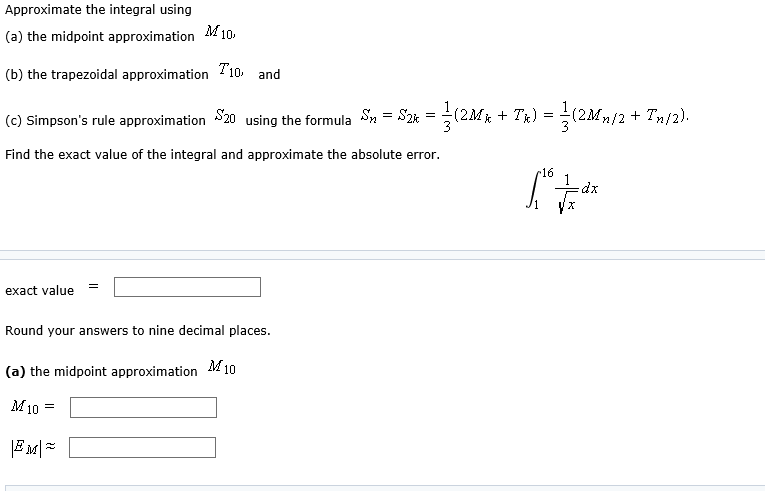 Solved Approximate the integral using (a) the midpoint | Chegg.com