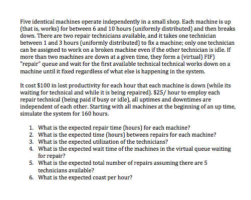 Five identical machines operate independently in a | Chegg.com