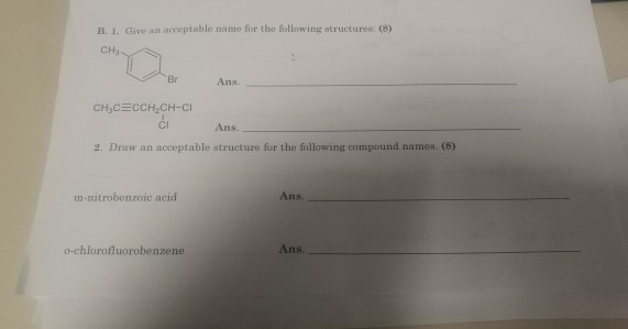 Solved B. I. Give an acceptable name for the following | Chegg.com