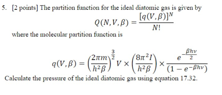 Solved 5 [2 Points] The Partition Function For The Ideal