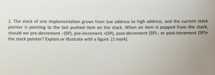 Solved The stack of one implementation grows from low | Chegg.com