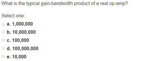 Solved What is the typical gain-bandwidth product of a real | Chegg.com