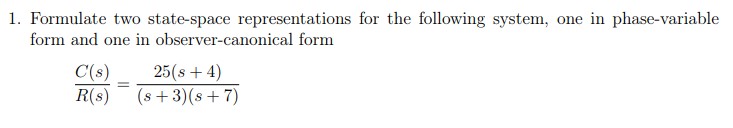 Solved 1. Formulate two state-space representations for the | Chegg.com
