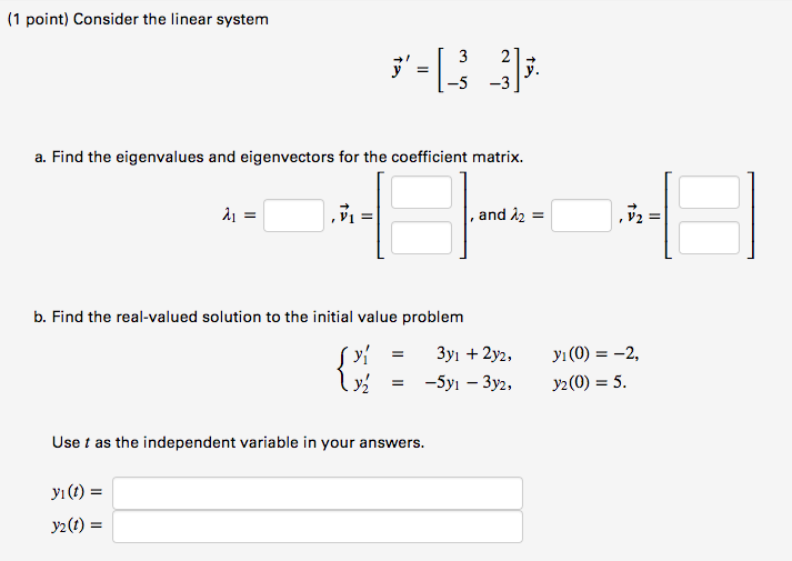 Solved Consider the linear system y vector' = [3 -5 2 | Chegg.com