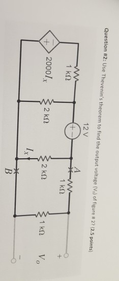 Solved Question #2: Use Thevenin's theorem to find the | Chegg.com