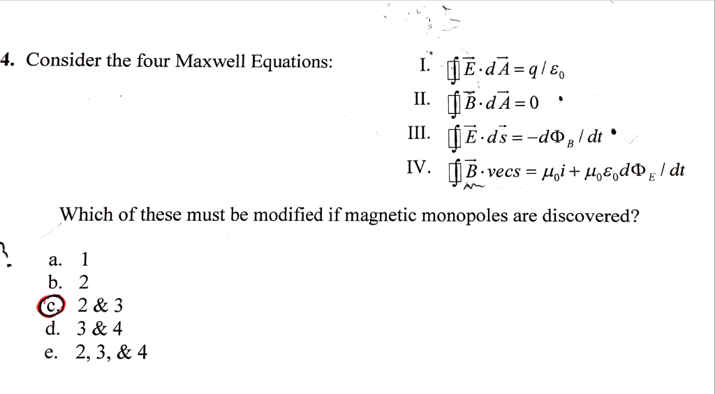 Solved Consider the four Maxwell Equations: I. E middot d | Chegg.com