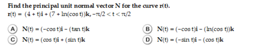 Solved Find the principal unit normal vector N for the curve | Chegg.com