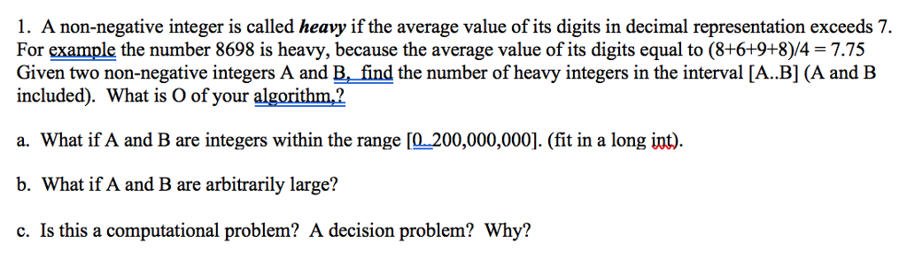 Solved 1. A non-negative integer is called heavy if the | Chegg.com