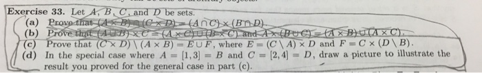 Solved (c) Prove that (CXD) (AXB)=EUF, where E=(C A)XD and | Chegg.com