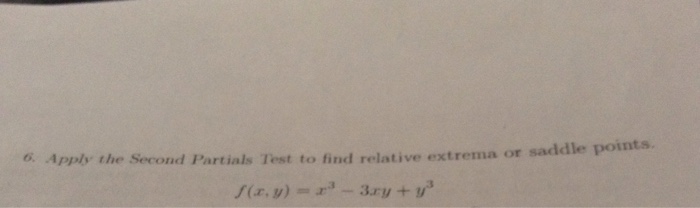 Solved Apply the second Partials Test to find relative | Chegg.com