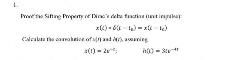 Solved 1 Proof The Sifting Property Of Diracs Delta
