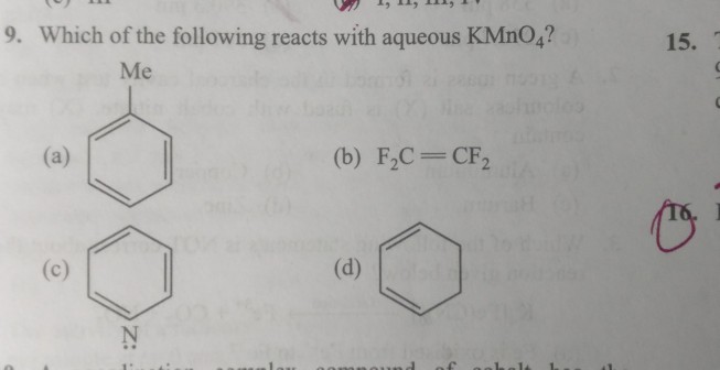 Solved 9. Which of the following reacts with aqueous KMnO4? | Chegg.com