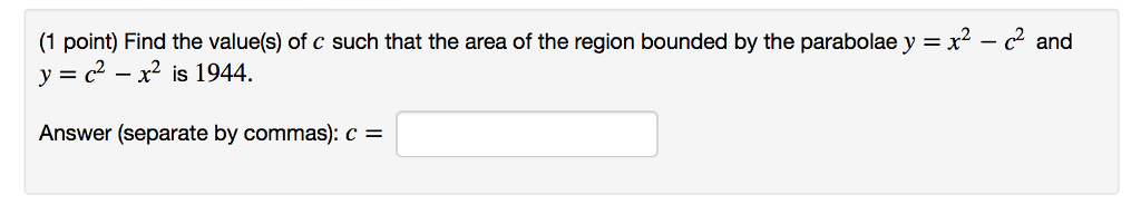 Solved 2-c2 and (1 point) Find the value(s) of c such that | Chegg.com