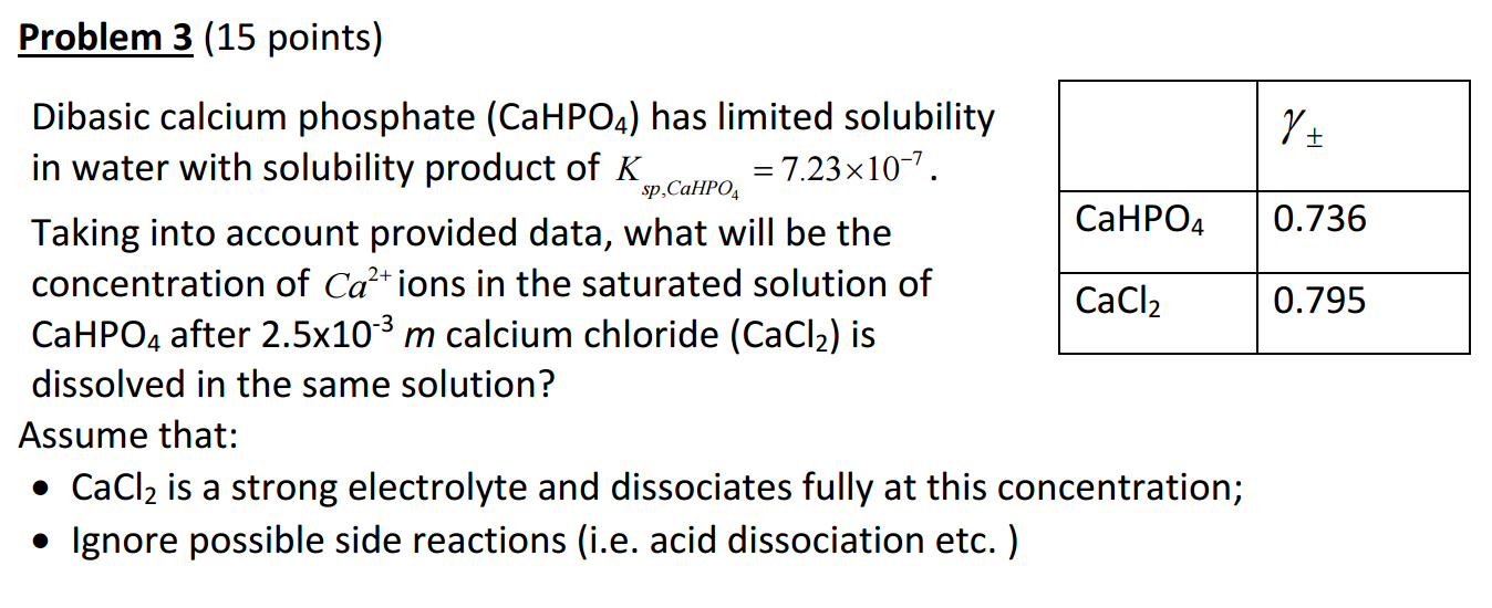 Dibasic calcium phosphate (CaHPO_4) has limited | Chegg.com