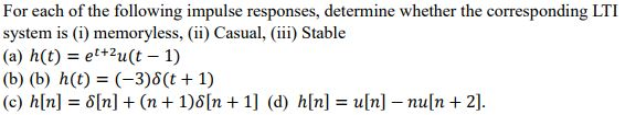 Solved For each of the following impulse responses, | Chegg.com