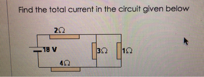Solved Find the total current in the circuit given below | Chegg.com