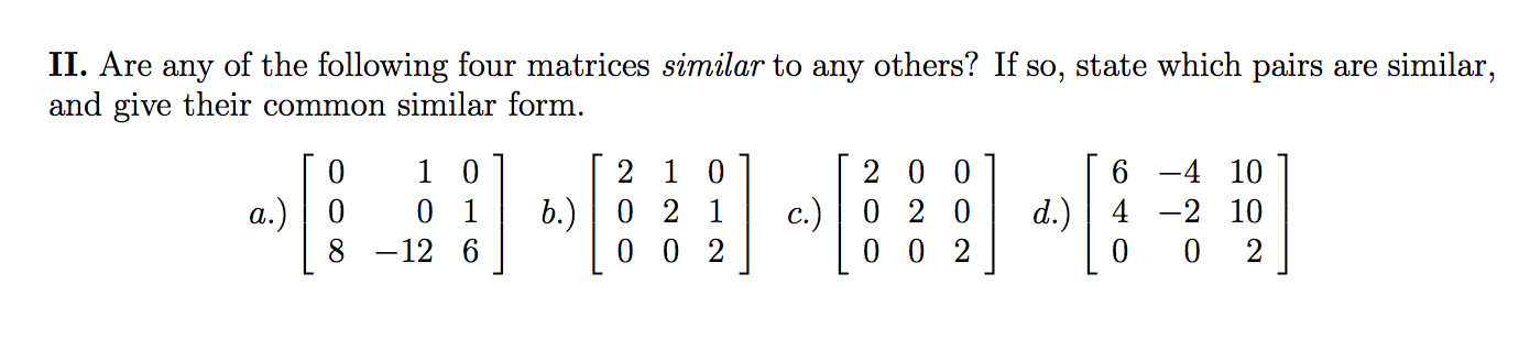 Are any of the following four matrices similar to any | Chegg.com