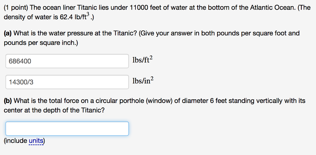 Solved (1 point) The ocean liner Titanic lies under 1 1 000 | Chegg.com