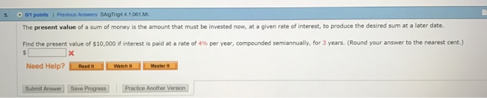 Solved The present value of a sum of money is the amount | Chegg.com