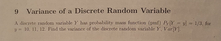 Solved 9 Variance of a Discrete Random Variable A discrete | Chegg.com