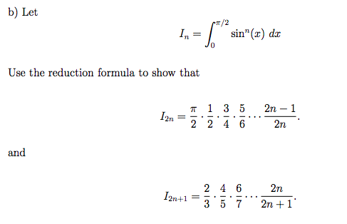 Solved a) Use integration by parts to derive the reduction | Chegg.com