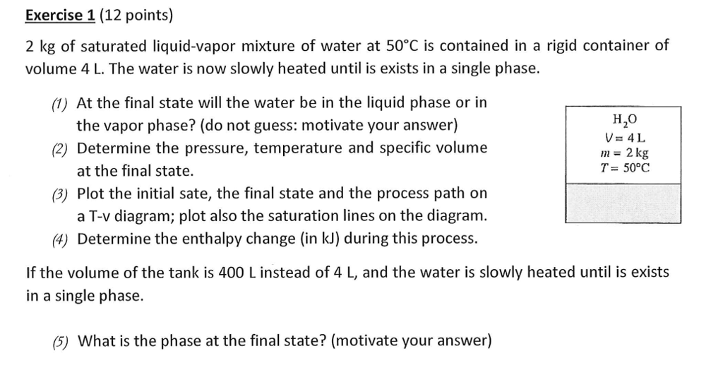 Solved Exercise 1 (12 points) 2 kg of saturated liquid-vapor | Chegg.com
