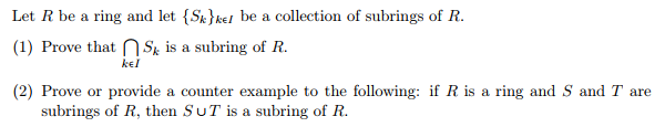 Solved Let R be a ring and ltSk be a collection of subrings | Chegg.com