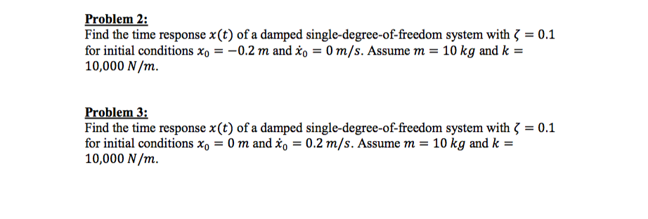 Solved Problem 2: Find the time response x(t) of a damped | Chegg.com