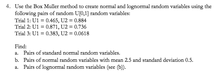 Solved Use the Box Muller method to create normal and | Chegg.com
