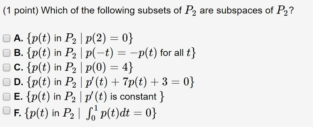 Solved Which of the following subsets of P_2 are subspaces | Chegg.com