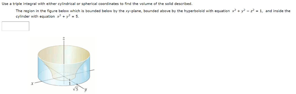 Solved Use a triple integral with either cylindrical or | Chegg.com