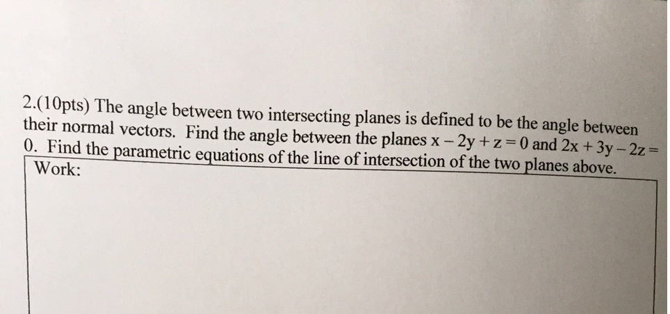 Solved The angle between two intersecting planes is defined | Chegg.com