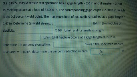 Solved A tensile test specimen has a gage length = 2.0 in | Chegg.com