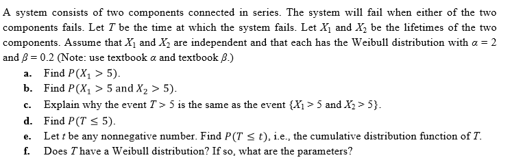 Solved A system consists of two components connected in | Chegg.com