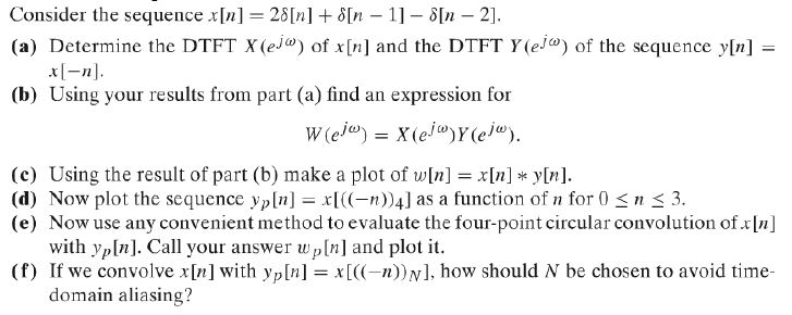 Solved Consider the sequence x[n] = 2 delta[n] + delta [n - | Chegg.com