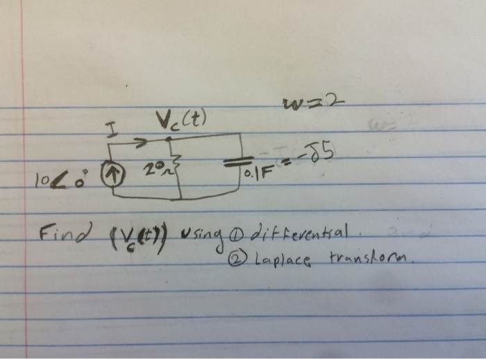 Solved Find (vc(t)) using 1. Differential 2. Laplace | Chegg.com