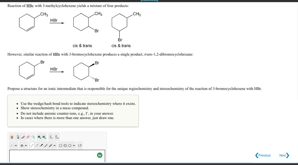 Solved Reaction of HBr with 3-methylcyclohexene yields a | Chegg.com