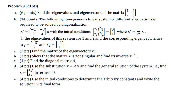 Solved Problem 8 (20 pts) (6 points) Find the eigenvalues | Chegg.com