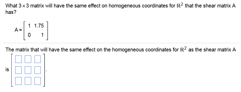 Solved What 3 X 3 matrix will have the same effect on | Chegg.com