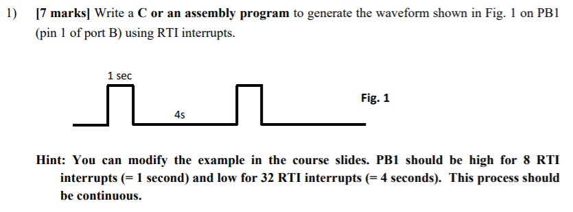 1) 7 marks] Write a C or an assembly program to | Chegg.com