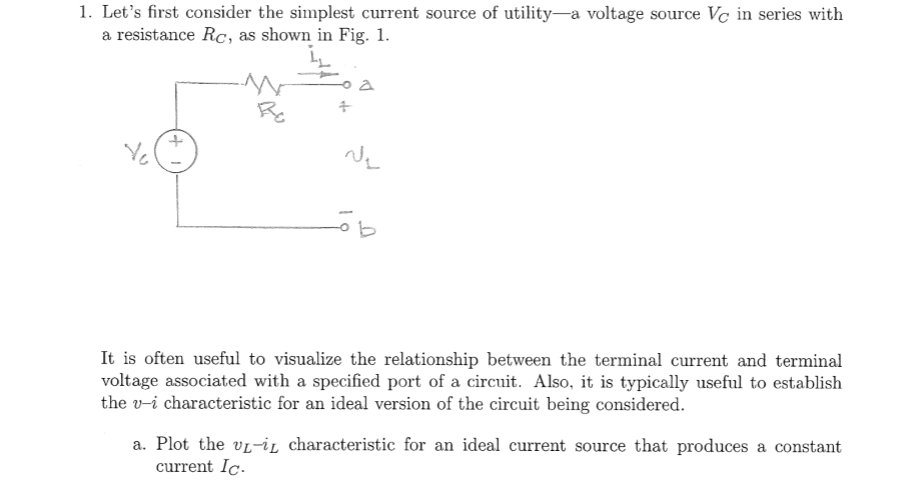 Solved 1. Let's first consider the simplest current source | Chegg.com