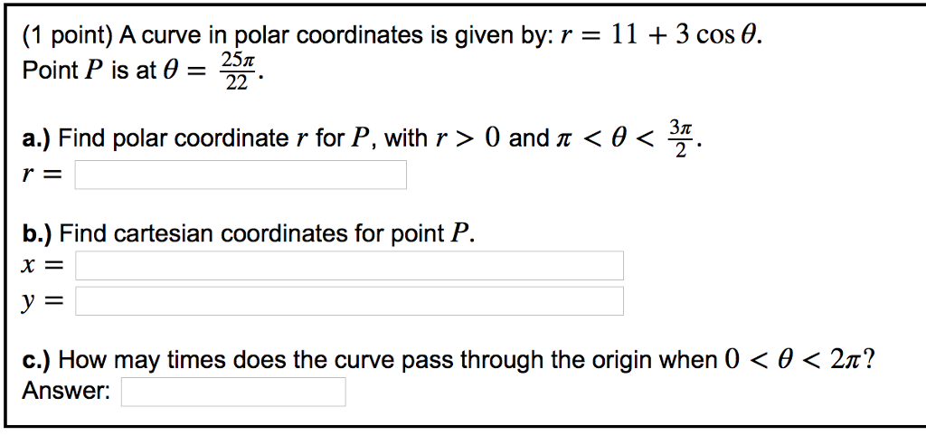 Solved 1 Point A Curve In Polar Coordinates Is Given By R Chegg solved-1-point-a-curve-in-polar-coordinates-is-given-by-r-chegg