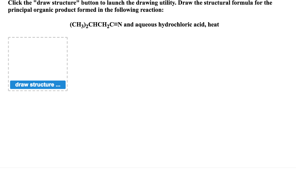 Solved Click the "draw structure" button to launch the | Chegg.com