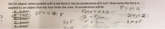 Solved An object, when pushed with a net force F, has an | Chegg.com