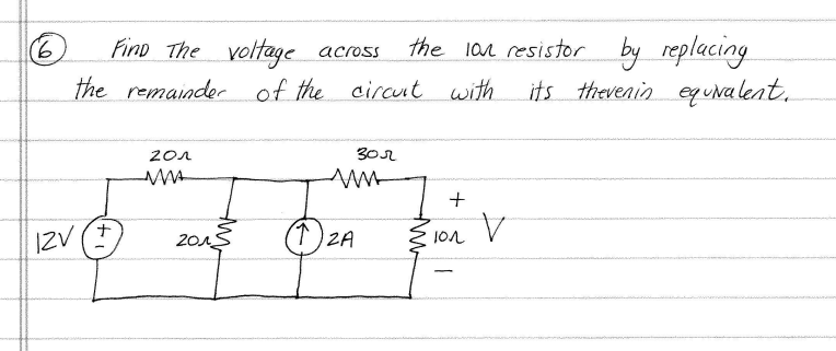 Solved (6) Find the voltage across the 10 Omega resistor by | Chegg.com
