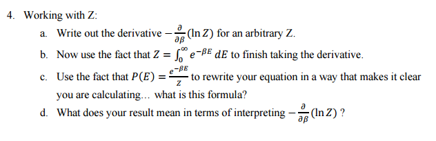 Solved Working with Z: a. Write out the derivative -/beta(In | Chegg.com