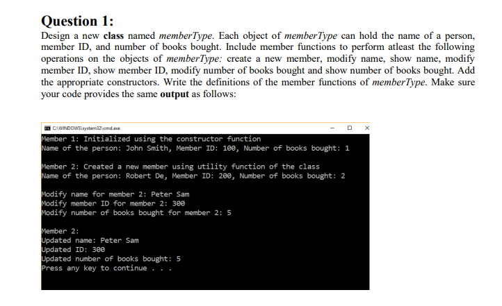 Solved Question 1 Design A New Class Named Membertype Each 