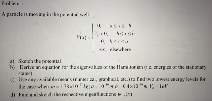 Solved A particle is moving in the potential well Sketch | Chegg.com