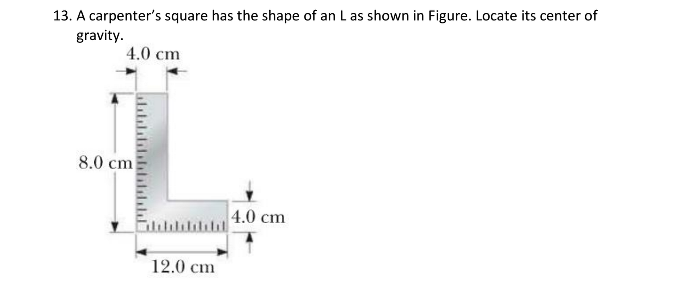 Solved 13. A carpenter?s square has the shape of an L as | Chegg.com