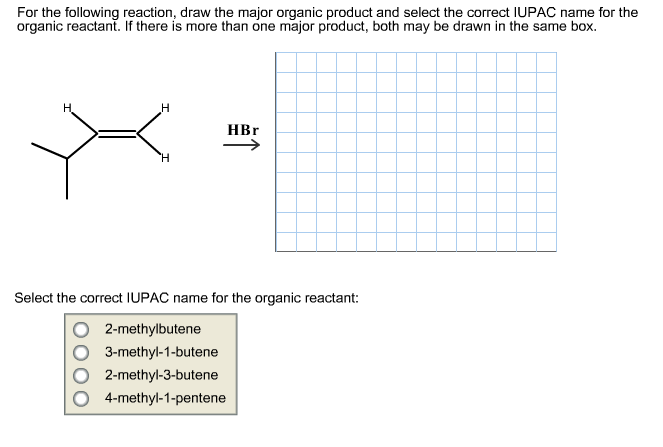 Solved For the following reaction, draw the major organic | Chegg.com